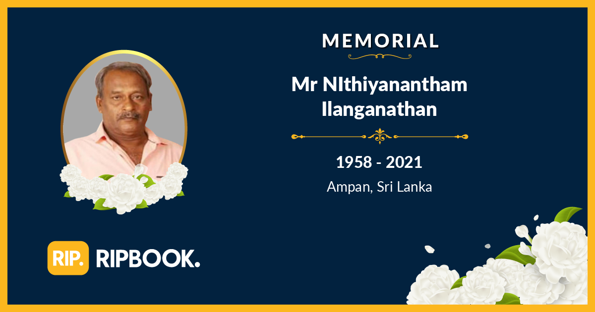 Late Nithiyanantham Ilanganathan - RIPBook