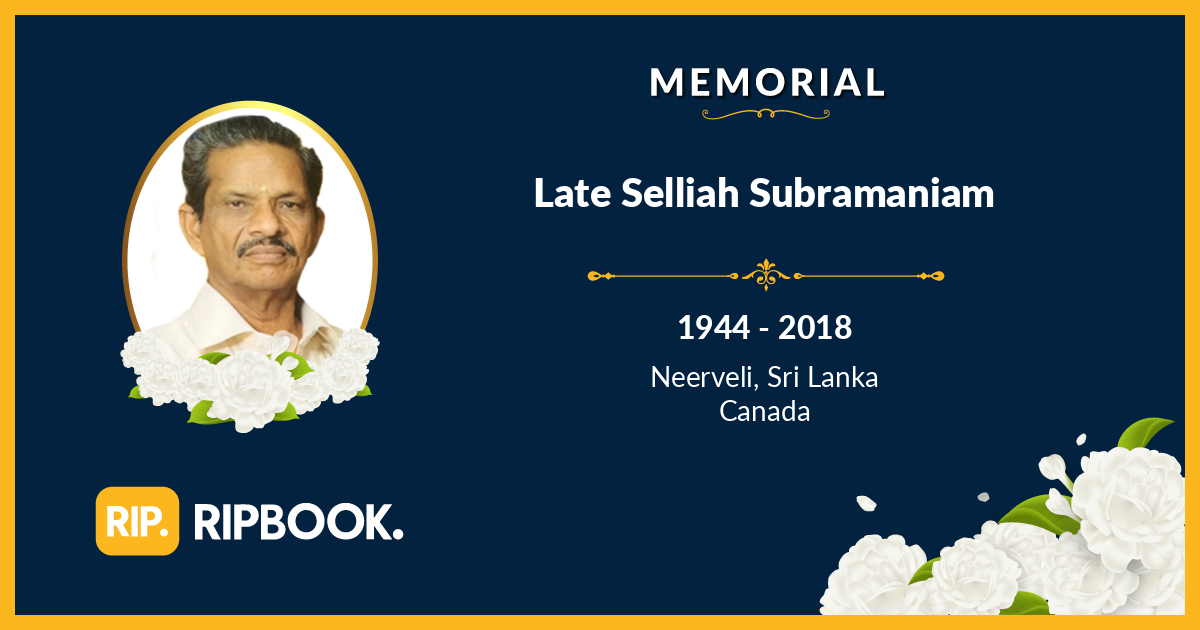Tribute for Late Selliah Subramaniam By - RIPBook