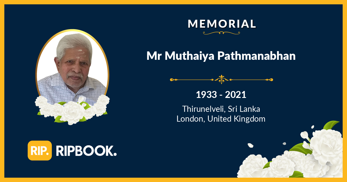 Tribute for Late Muthaiya Pathmanabhan By Brother In Law - RIPBook