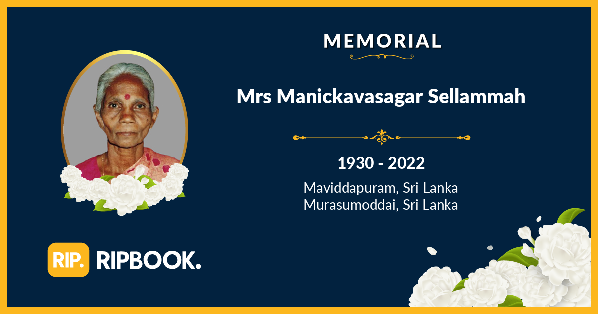 Tribute for Late Manickavasagar Sellammah By Friend Of Thana - RIPBook