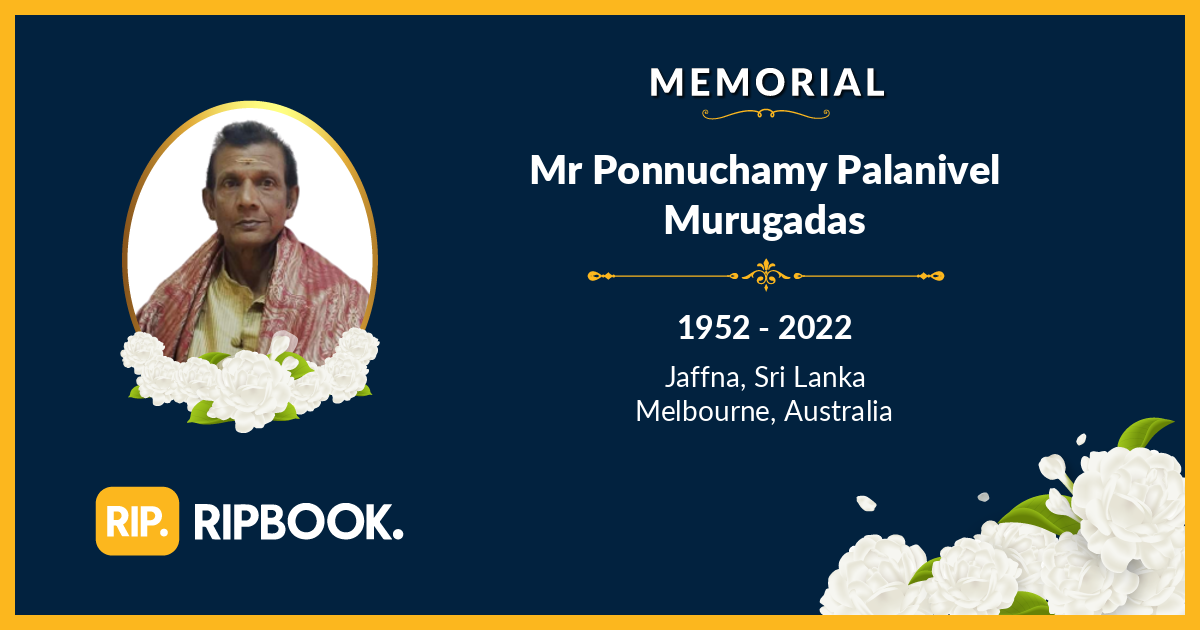 Late Ponnusamy Palanywelu Murugathas - RIPBook