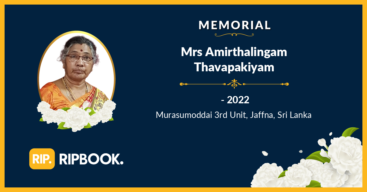 Tribute for Late Amirthalingam Thavapakiyam By - RIPBook