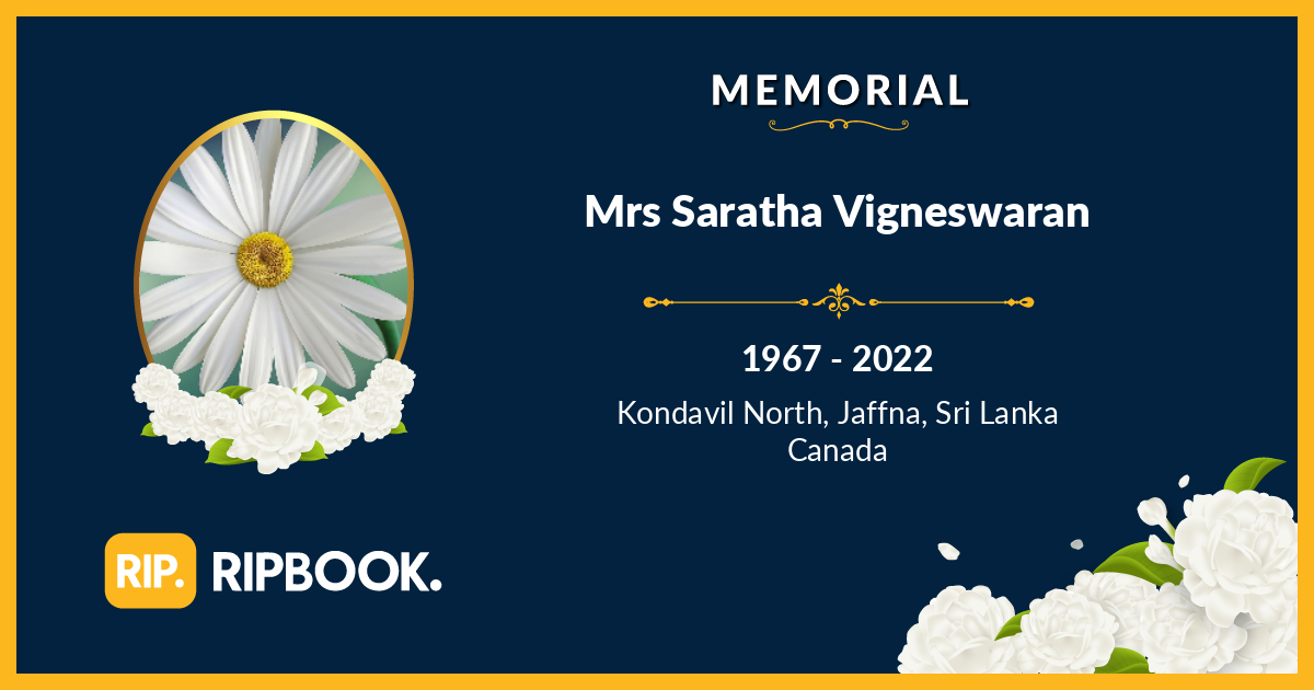 Tribute for Late Saratha Vigneswaran By Friend - RIPBook