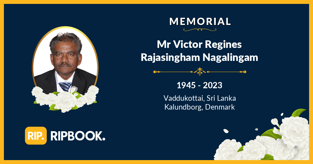 Late Victor Regines Rajasingham Nagalingam - RIPBook