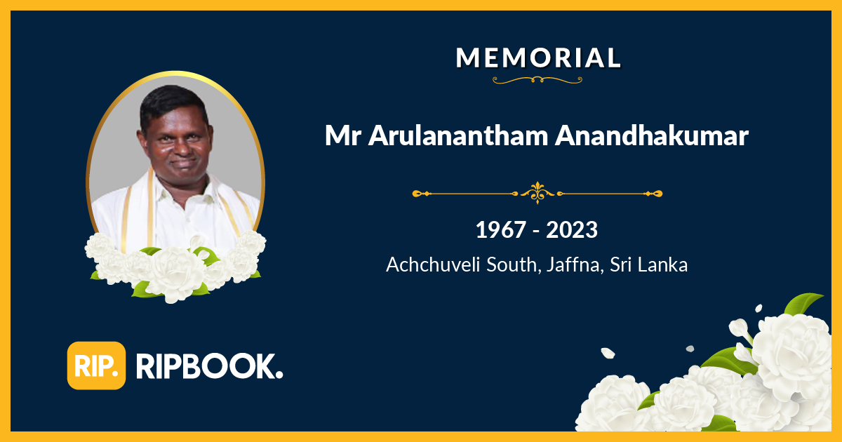 Late Arulanantham Anandhakumar - RIPBook