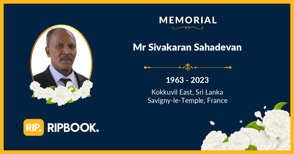 Tribute for Late Sivakaran Sahadevan By - RIPBook