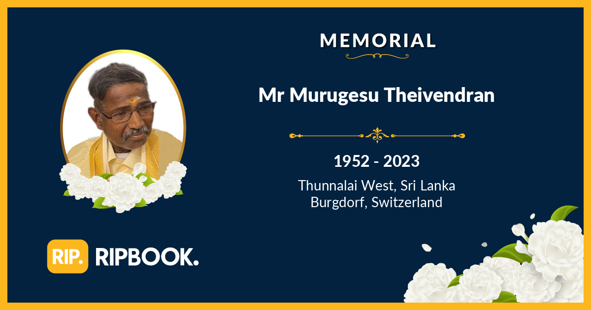 Tribute for Late Murugesu Theivendran By நண்பர் - RIPBook