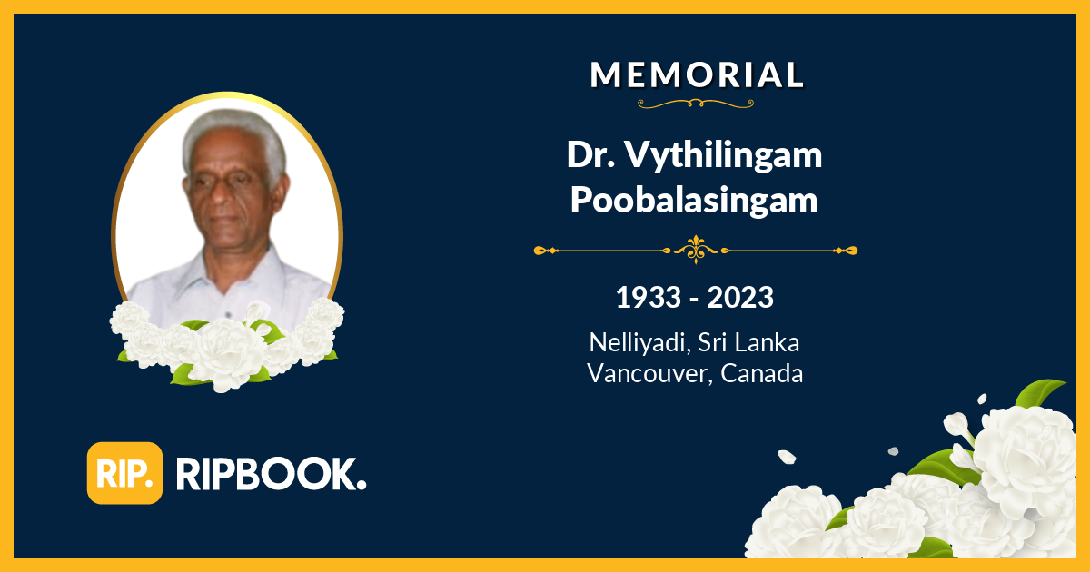 Tribute for Late Vythilingam Poobalasingam By Family Friends - RIPBook