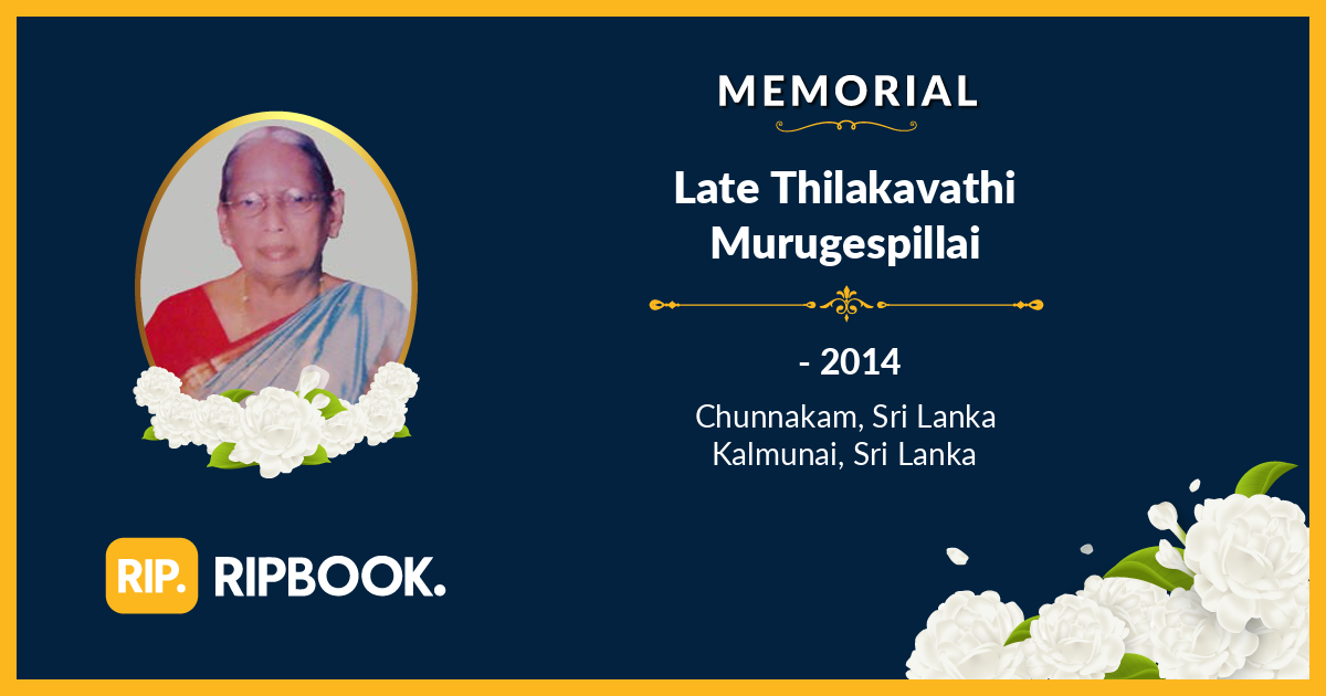 Late Thilakavathi Murugespillai - RIPBook