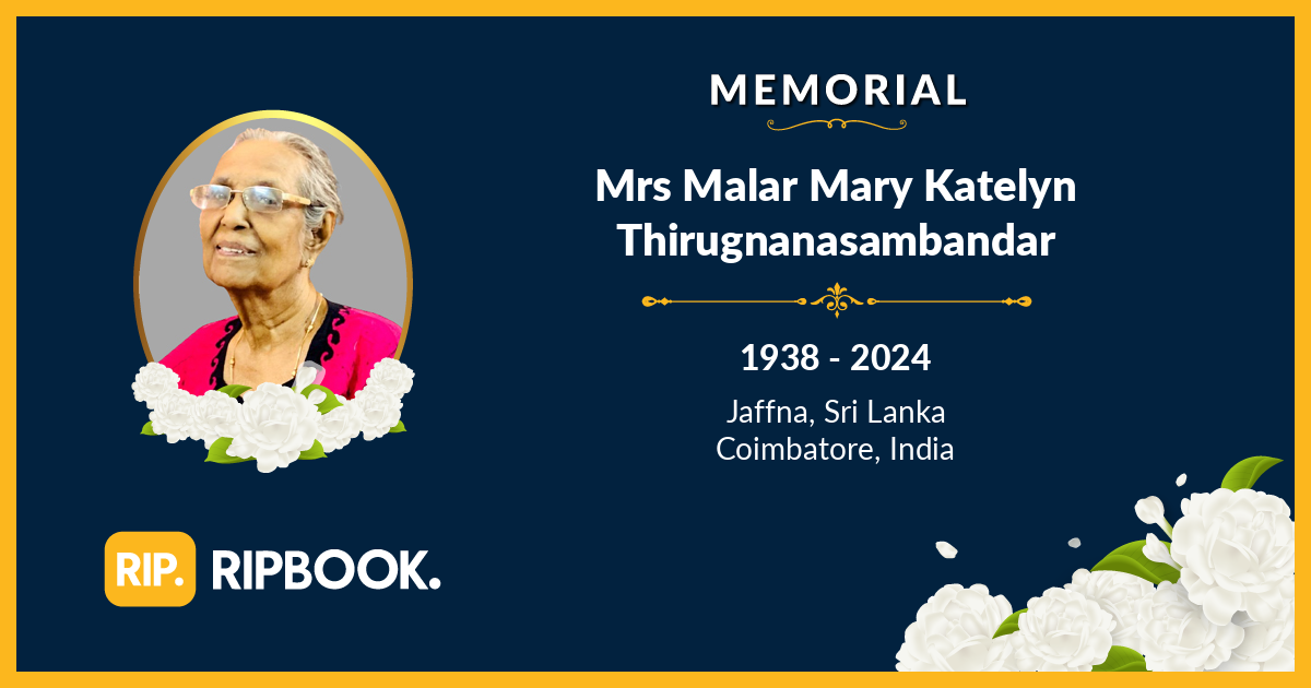 Late Malar Mary Katelyn Thirugnanasampanthar - RIPBook