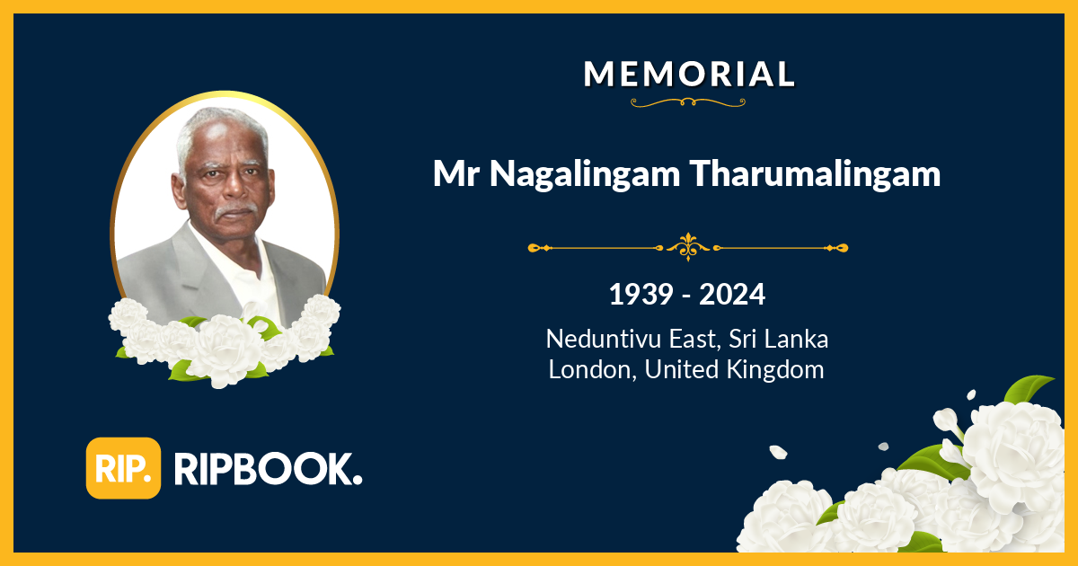 Tribute for Mr Nagalingam Tharumalingam By Dr V Rasalingam - RIPBook