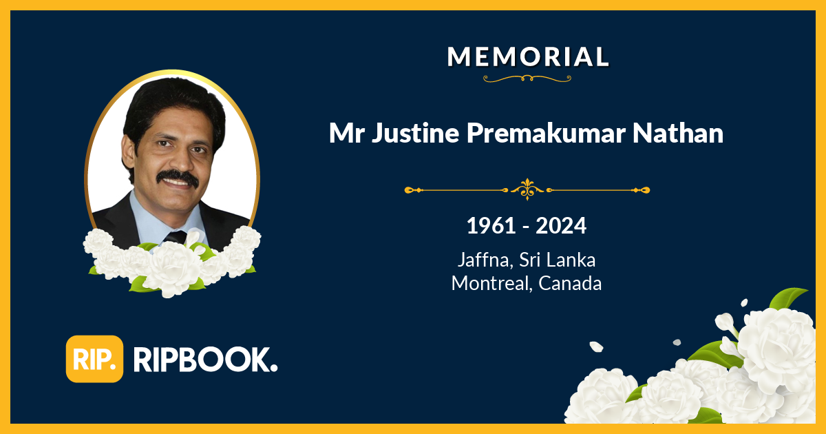 Mr Justin Premakumar Nathan - RIPBook