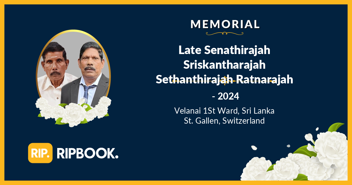 Late Sethanthirajah Ratnarajah Senathirajah Sriskantharajah - RIPBook