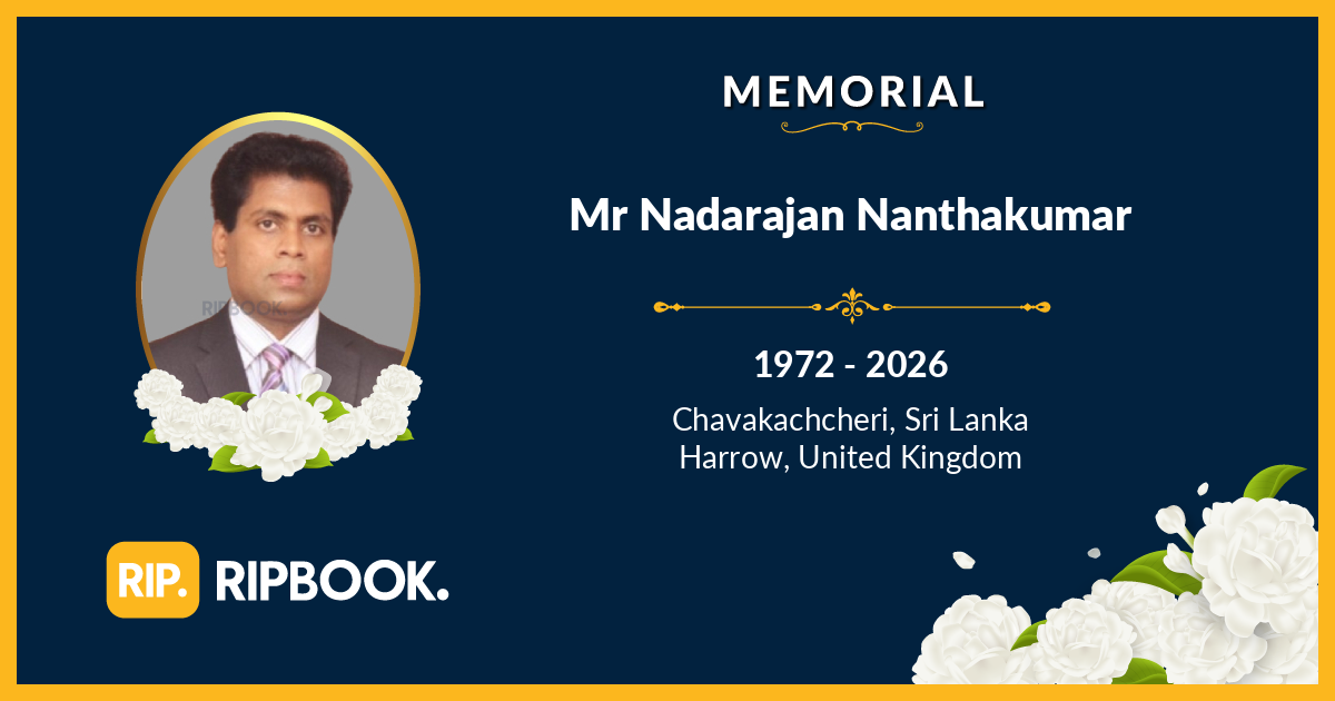 Tribute for Mr Nadarajan Nanthakumar By - RIPBook