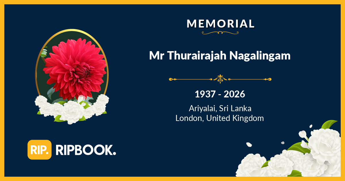 Tribute for Mr Thurairajah Nagalingam (Thevarajah, Gnani) By - RIPBook