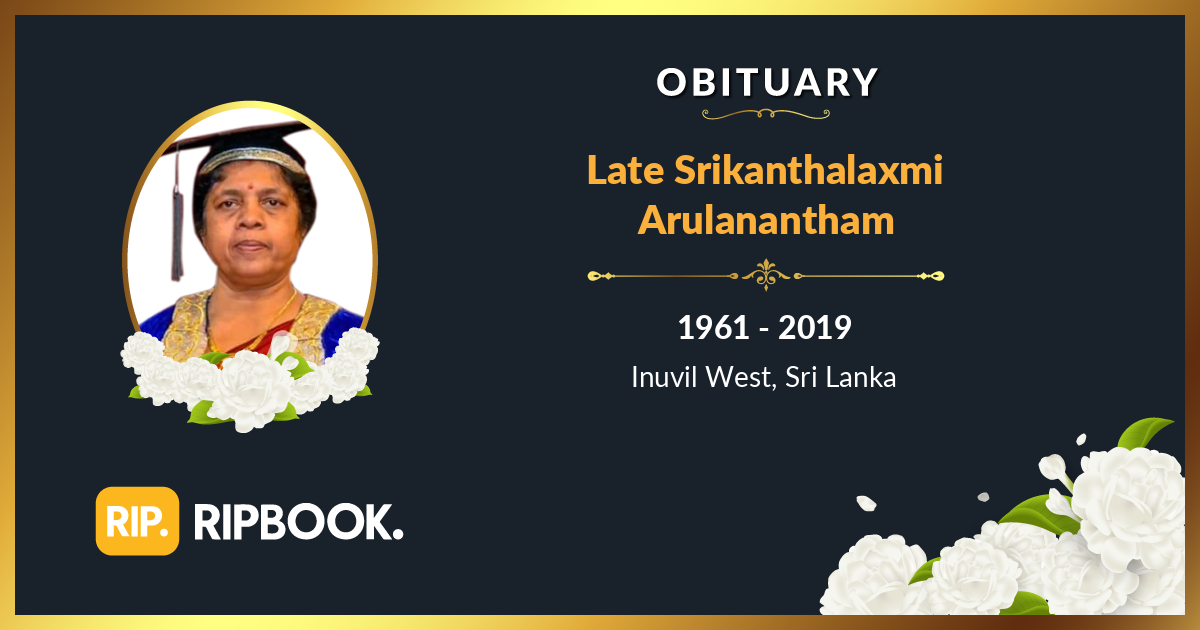 Late Srikanthalaxmi Arulanantham - Obituary - RIPBook