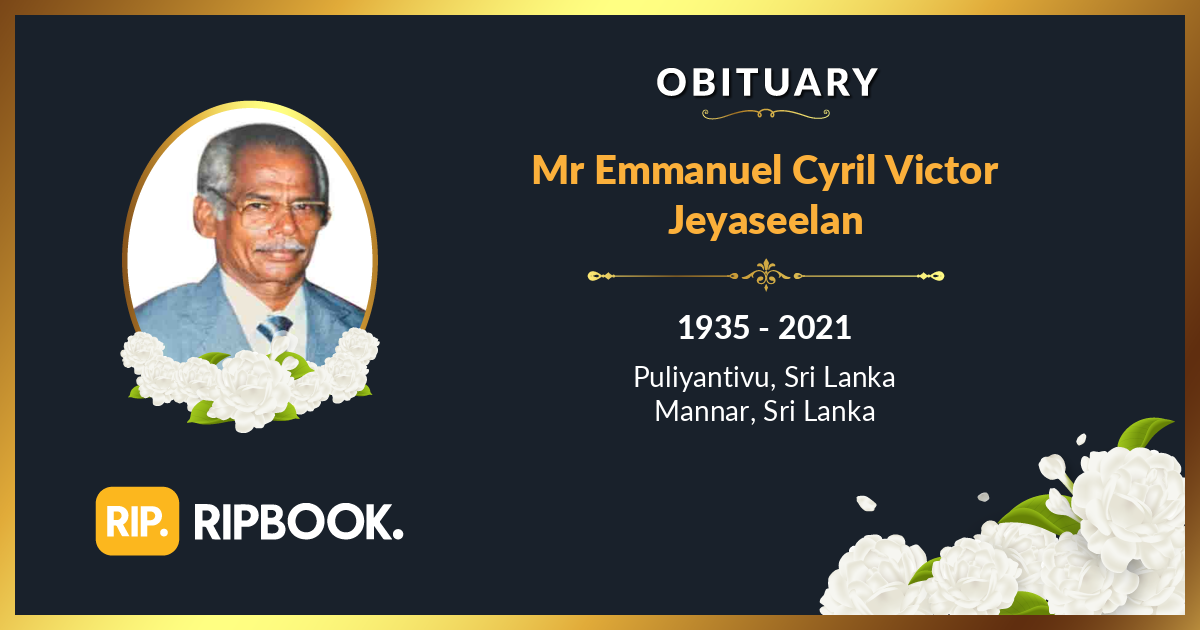 Late Emmanuel Cyril Victor Jeyaseelan - Obituary - RIPBook
