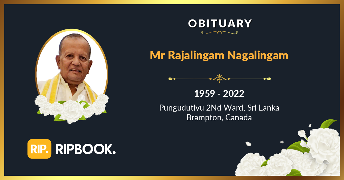 Late Rajalingam Nagalingam - Obituary - RIPBook