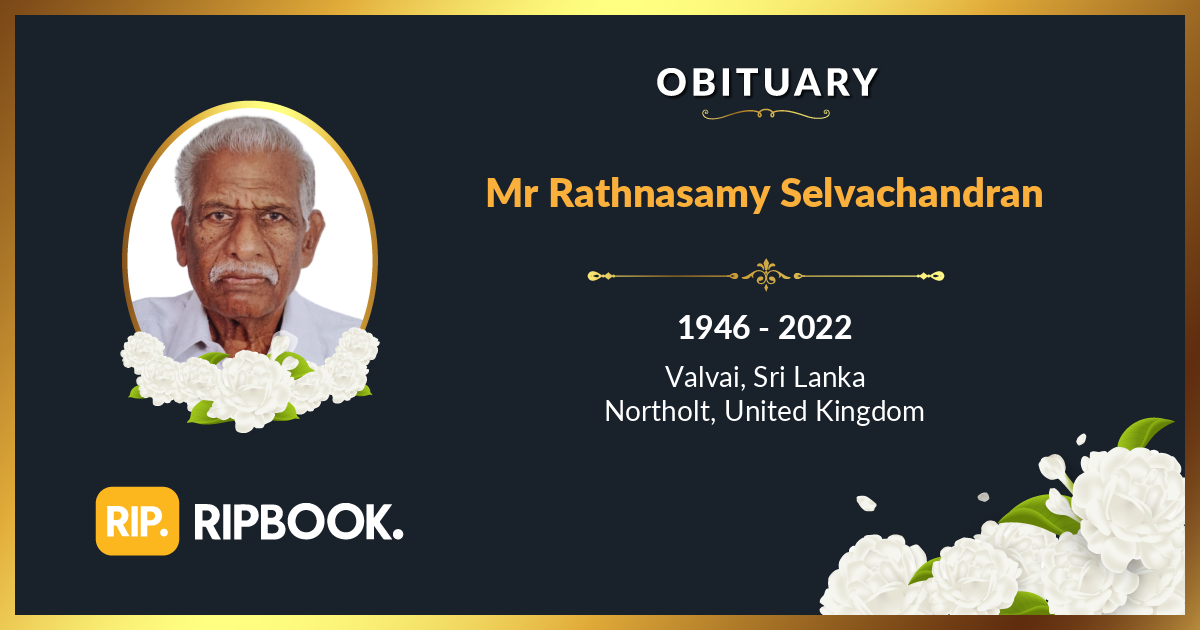 Late Rathnasamy Selvachandran (Vannam) - Obituary - RIPBook