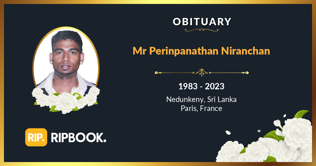 Late Perinpanathan Niranchan (Nirojan) - Obituary - RIPBook