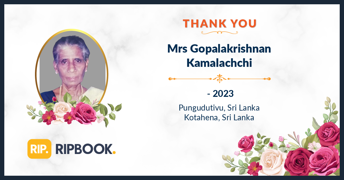 Late Gopalakrishnan Kamalachchi - 31st Day Remembrance & Thankyou Message - RIPBook