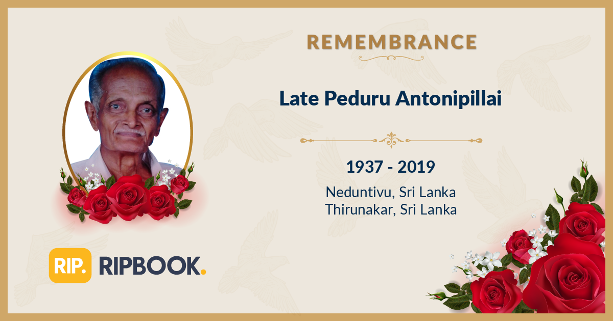 Late Peduru Antonipillai - 4th Year Remembrance - RIPBook