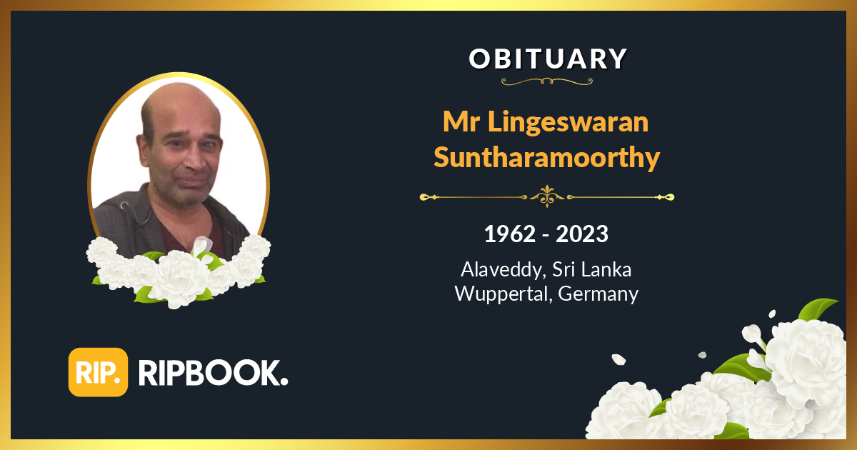 Late Lingeswaran Suntharamoorthy - Obituary - RIPBook