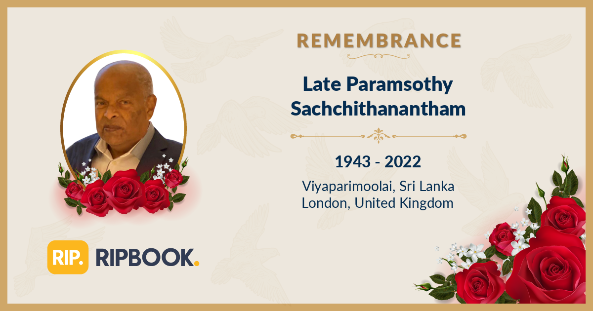 Late Paramsothy Sachchithanantham - 1st Year Remembrance - RIPBook