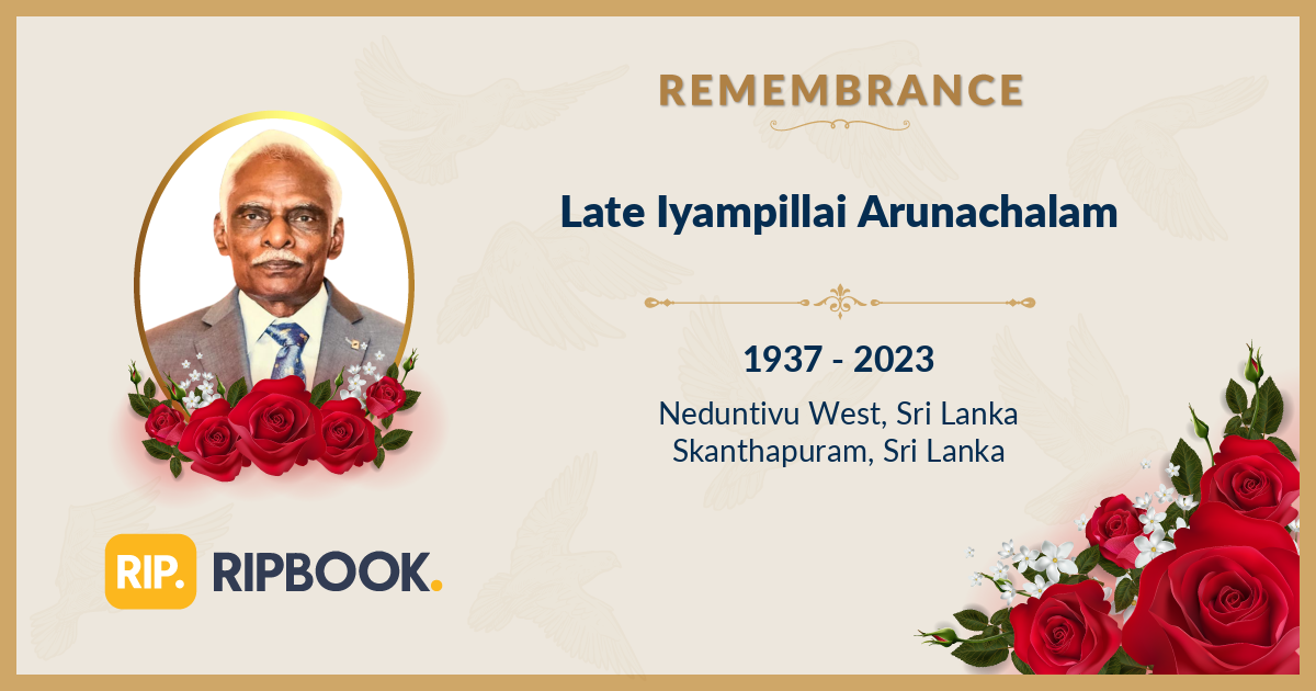 Late Iyampillai Arunachalam - 1st Year Remembrance - RIPBook
