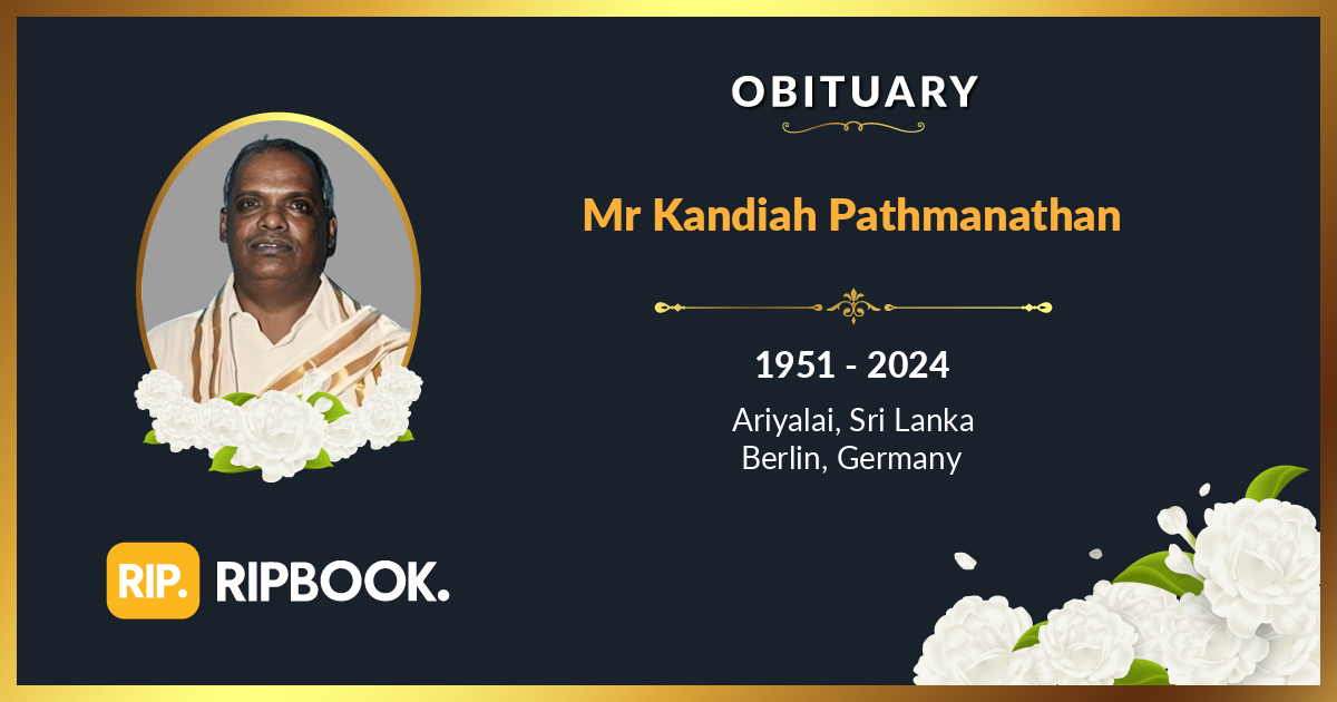 Late Kandiah Pathmanathan - Obituary - RIPBook