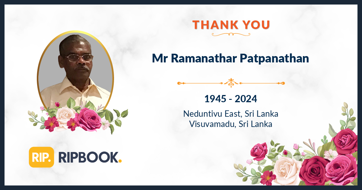 Late Ramanathar Patpanathan - 31st Day Remembrance & Thankyou Message ...