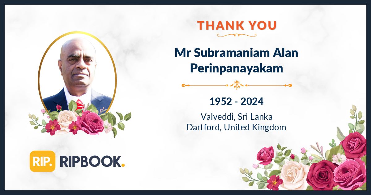 Late Subramaniam Alan Perinpanayakam - 31st Day Remembrance & Thankyou Message - RIPBook
