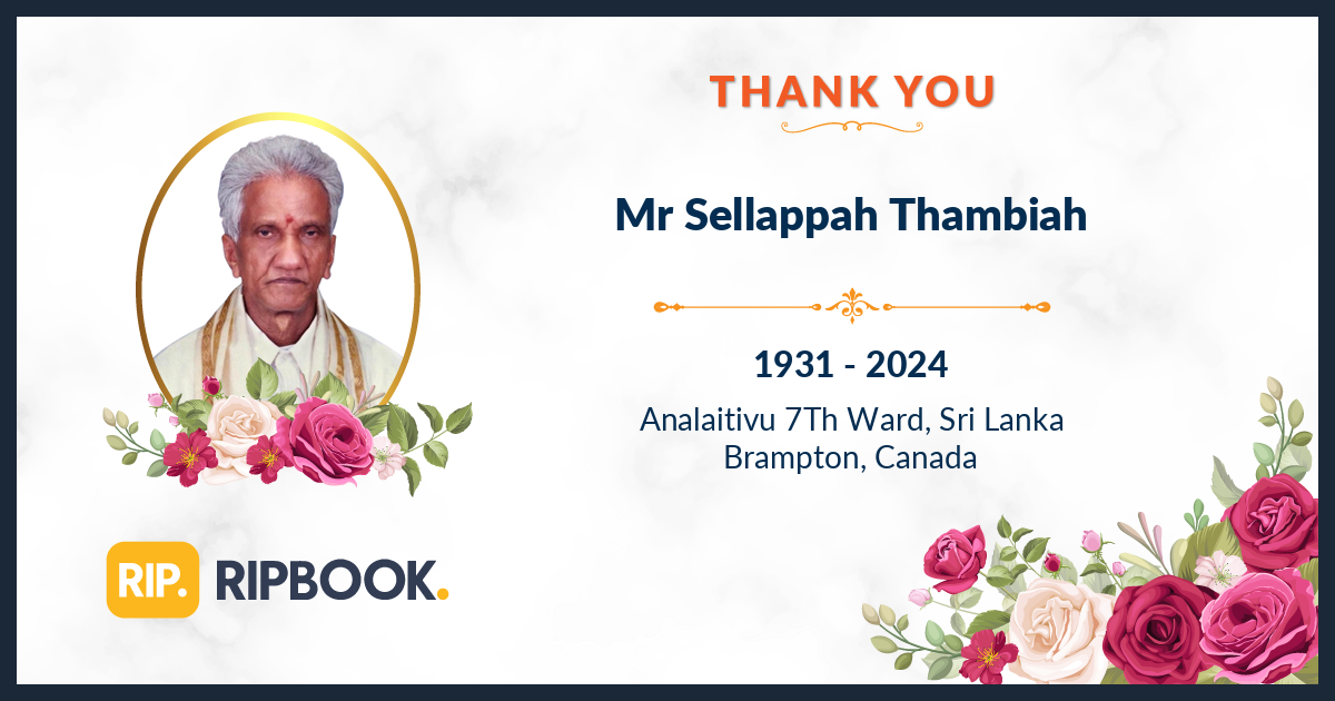 Late Sellappah Thambiah - 31st Day Remembrance & Thankyou Message - RIPBook