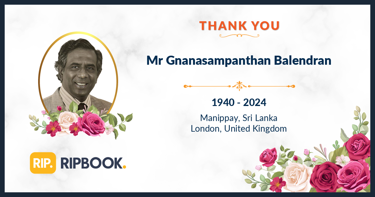 Late Gnanasampanthan Balendran - 31st Day Remembrance & Thankyou ...