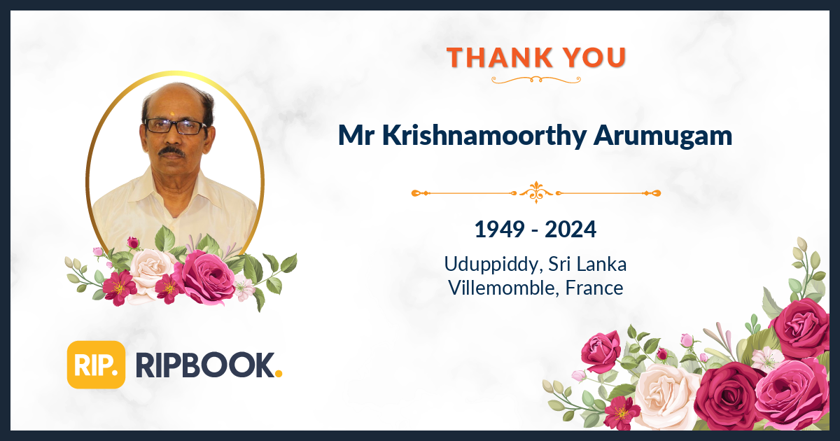 Late Krishnamoorthy Arumugam - 31st Day Remembrance & Thankyou Message ...