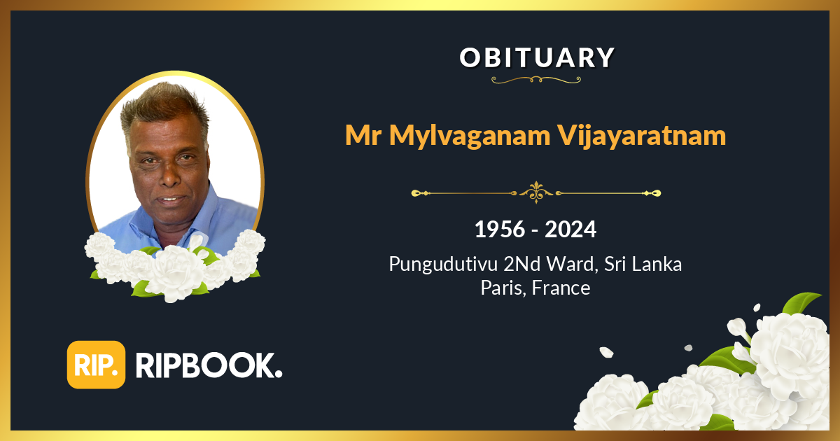 Mr Mylvaganam Vijayaratnam (Vijayan) - Obituary - RIPBook