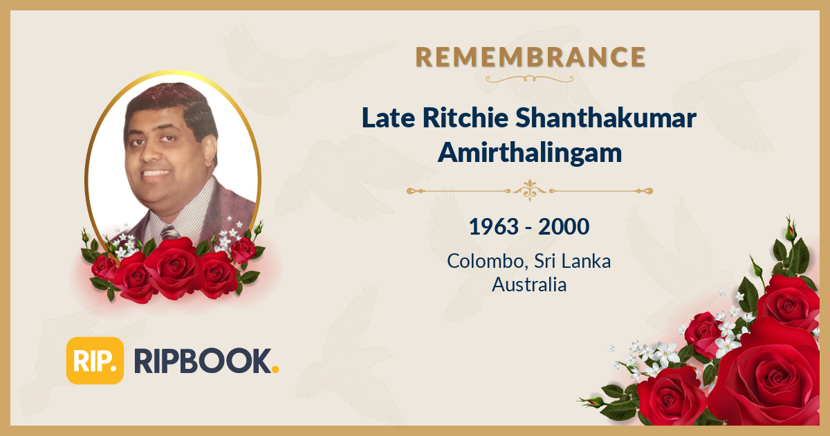 Late Ritchie Shanthakumar Amirthalingam - 25th Year Remembrance - RIPBook