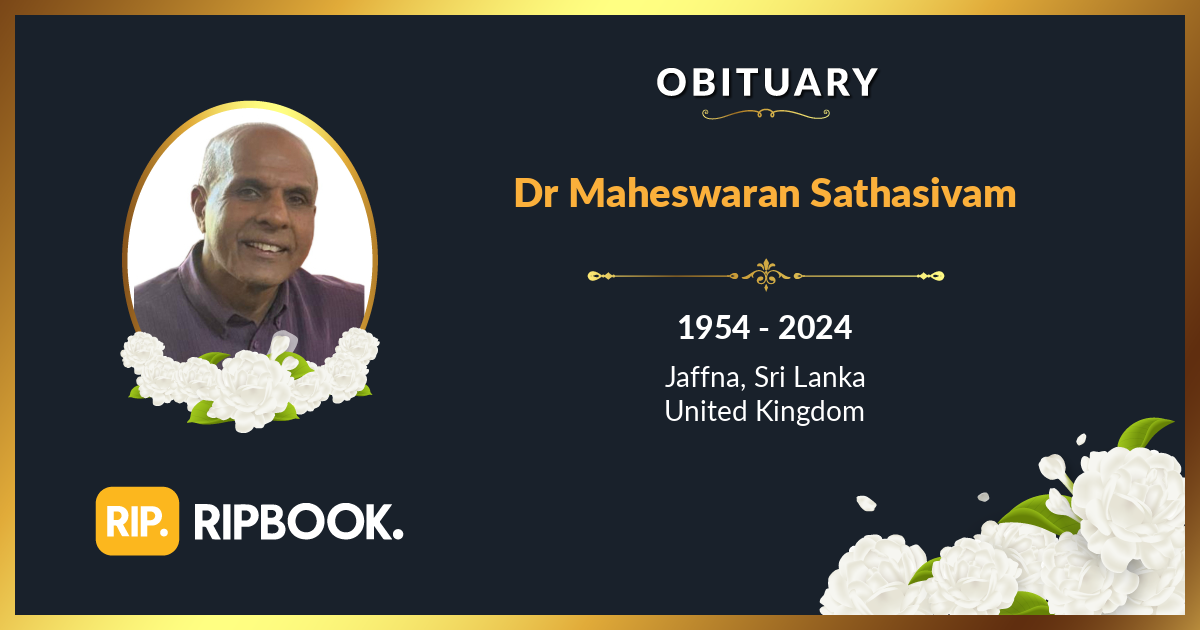 Dr Maheswaran Sathasivam - Obituary - RIPBook