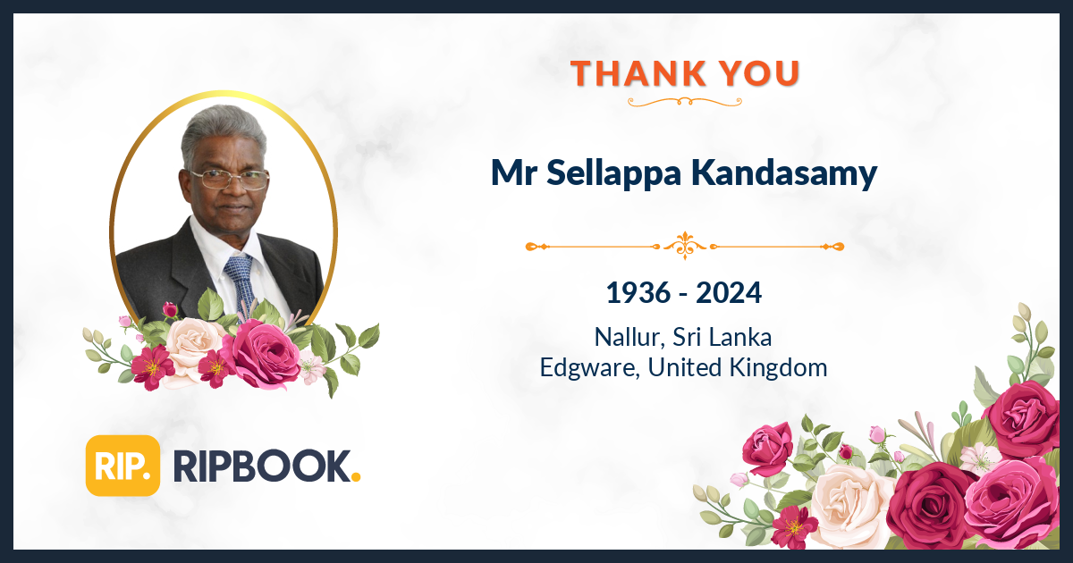 Mr Sellappa Kandasamy - 31st Day Remembrance & Thankyou Message - RIPBook