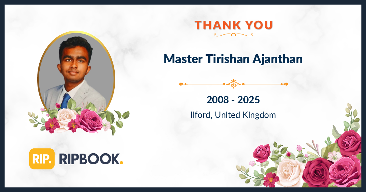 Late Tirishan Ajanthan - 31st Day Remembrance & Thankyou Message - RIPBook