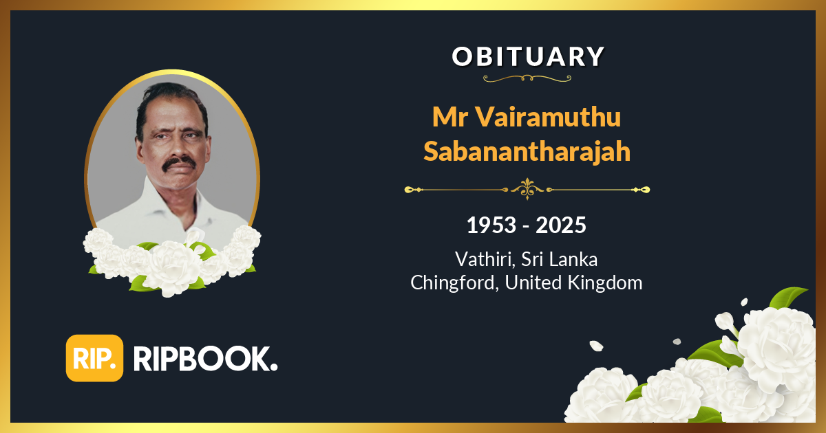 Mr Vairamuthu Sabanantharajah (Sri/Shaba) - Obituary - RIPBook
