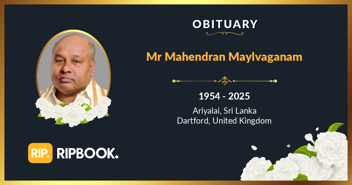 Mr Mahendran Mylvaganam - Obituary - RIPBook