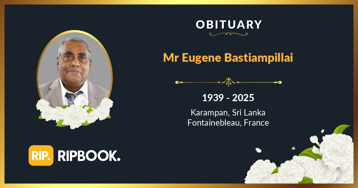 Late Eugene Bastiampillai - Obituary - RIPBook