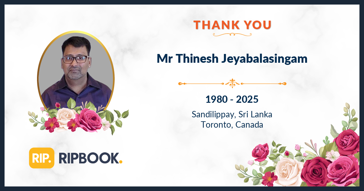 Late Thinesh Jeyabalasingam - 31st Day Remembrance & Thankyou Message ...
