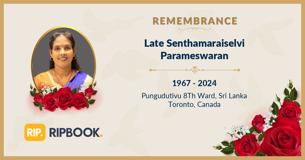 Late Senthamaraiselvi Parameswaran (Sentha) - 1st Year Remembrance ...