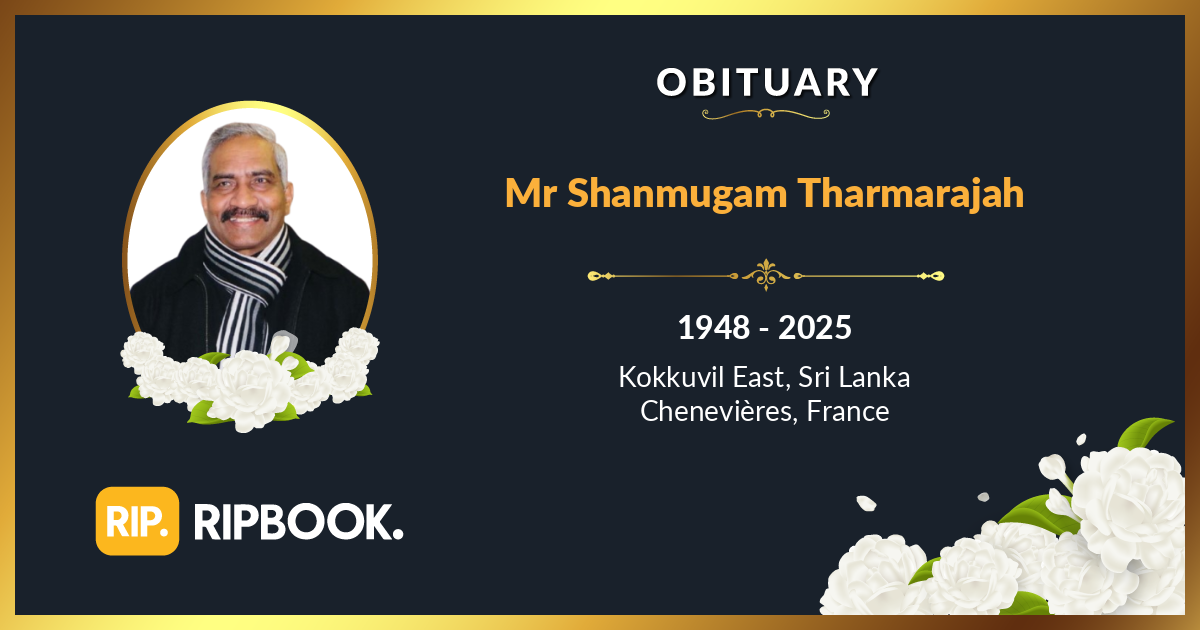 Mr Shanmugam Tharmarajah (Tharmi) - Obituary - RIPBook