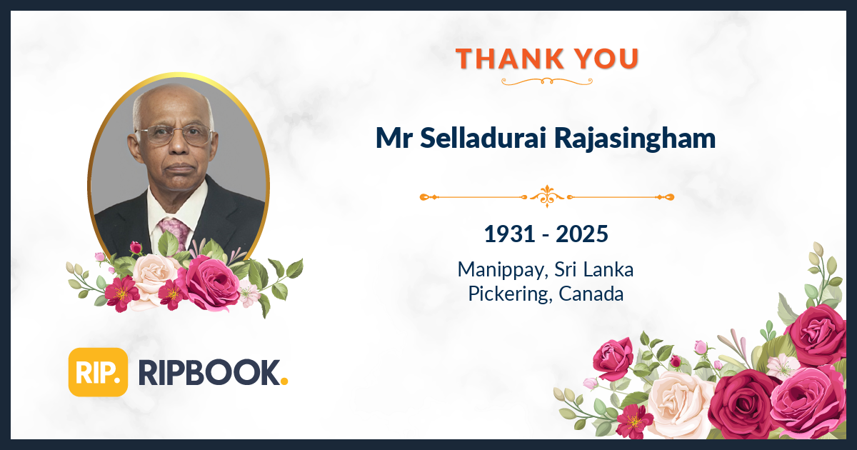 Mr Selladurai Rajasingham - 31st Day Remembrance & Thankyou Message ...