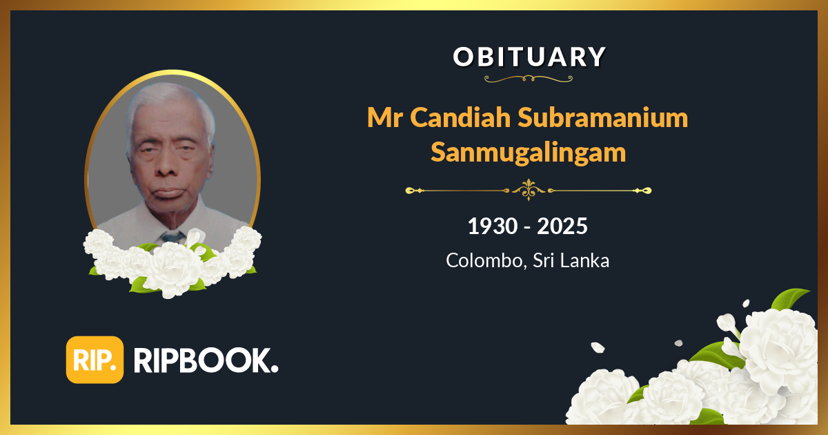 Mr Candiah Subramanium Sanmugalingam - Obituary - RIPBook