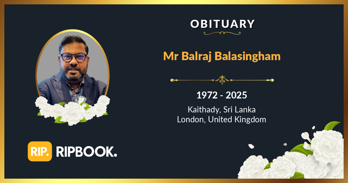 Mr Balraj Balasingham - Obituary - RIPBook