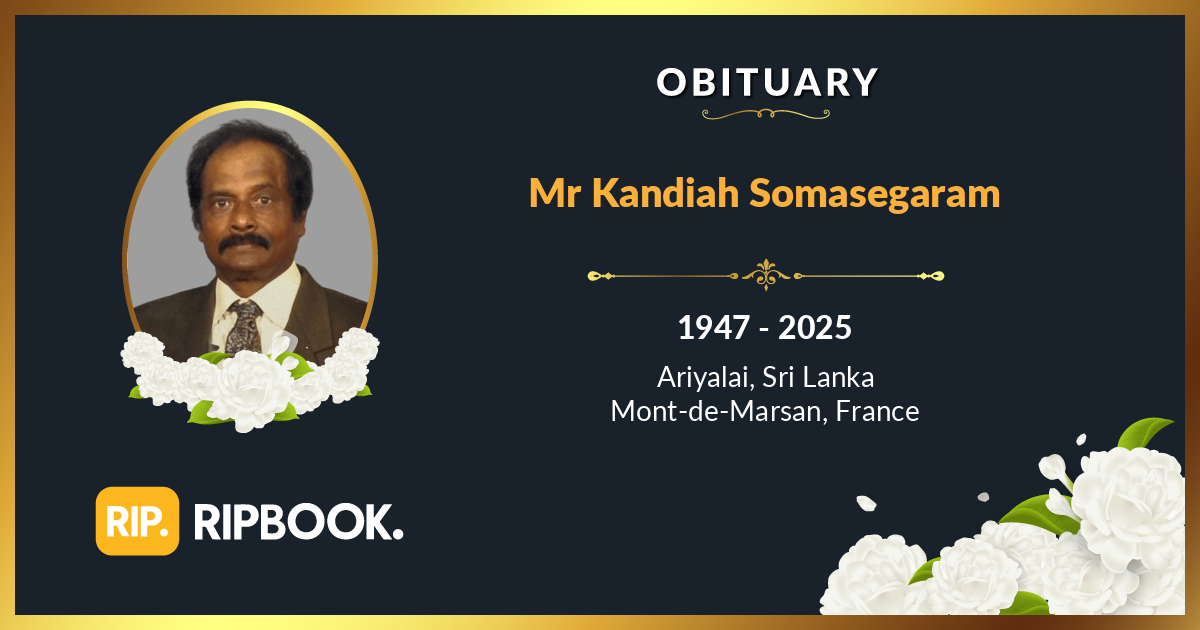 Mr Kandiah Somasegaram - Obituary - RIPBook